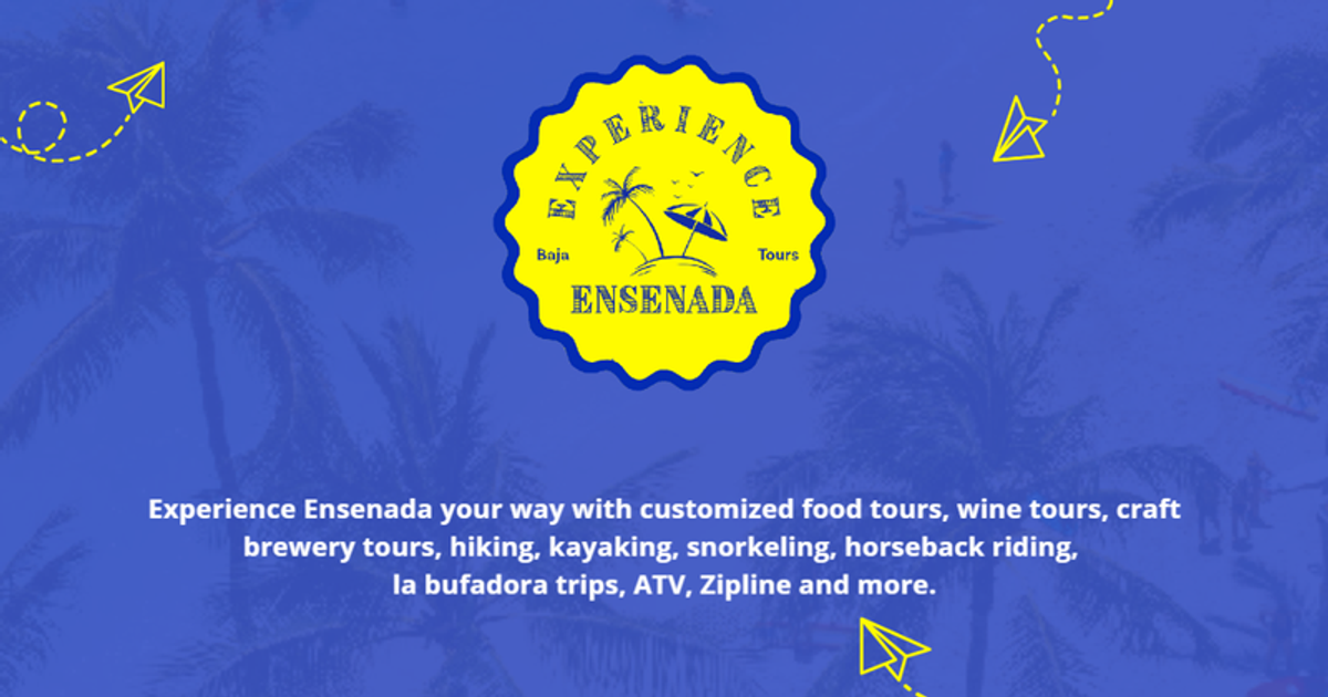 Experience Ensenada